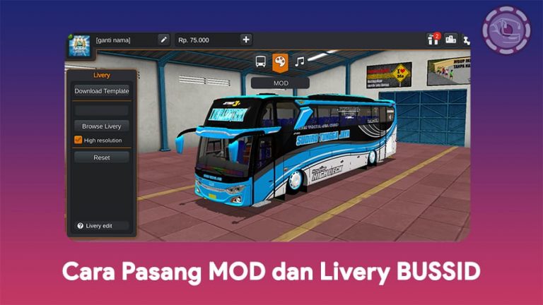 Cara Pasang MOD dan Livery BUSSID Lengkap dengan Tutorial Gambar
